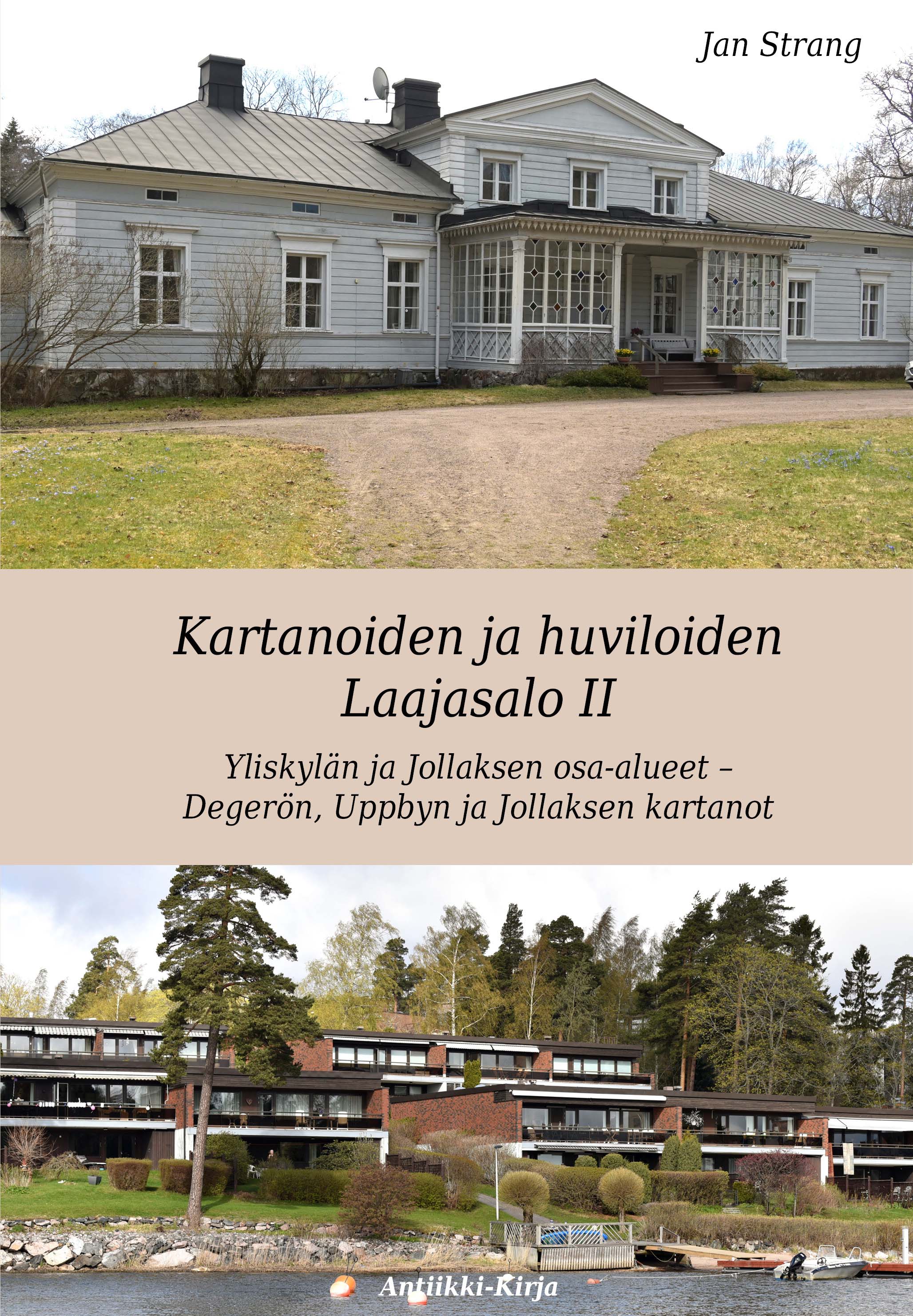 Kartanoiden ja huviloiden Laajasalo I-II
